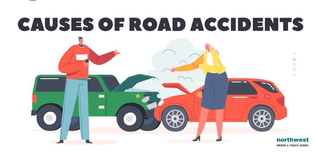 Causes of Road Accidents and Best Way to Avoid | NWDS